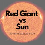 Red Giant vs Sun (How Are They Different?) | Scope The Galaxy
