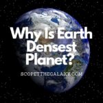 Why Is Earth The Densest Planet? (Explained!) | Scope The Galaxy