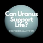 Can Uranus Support Life? (EXPLAINED!) | Scope The Galaxy