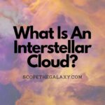What Is An Interstellar Cloud? (EXPLAINED!) | Scope The Galaxy